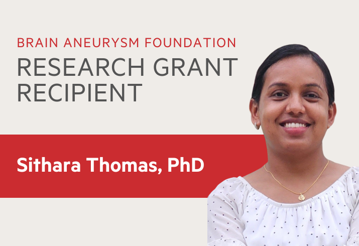 Meet Research Grant Recipient: Sithara Thomas - Brain Aneurysm Foundation